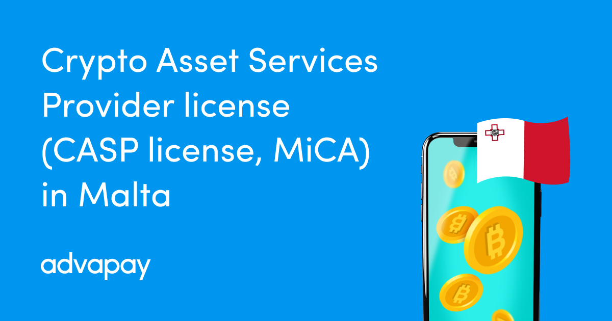 Crypto Asset Services Provider license (CASP license, MiCA) in Malta | Advapay